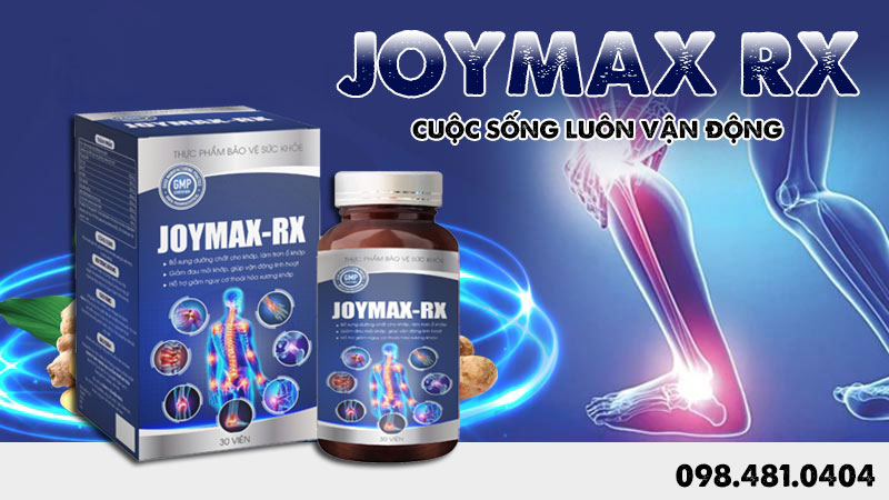Xương Khớp Joymax Rx là gì tác dụng ra sao mua ở đâu giá tốt?